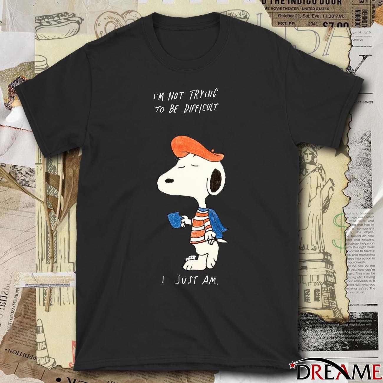 2024 Snoopy Peanuts I'm Not Trying To Be Difficult I Just Am French fan ...