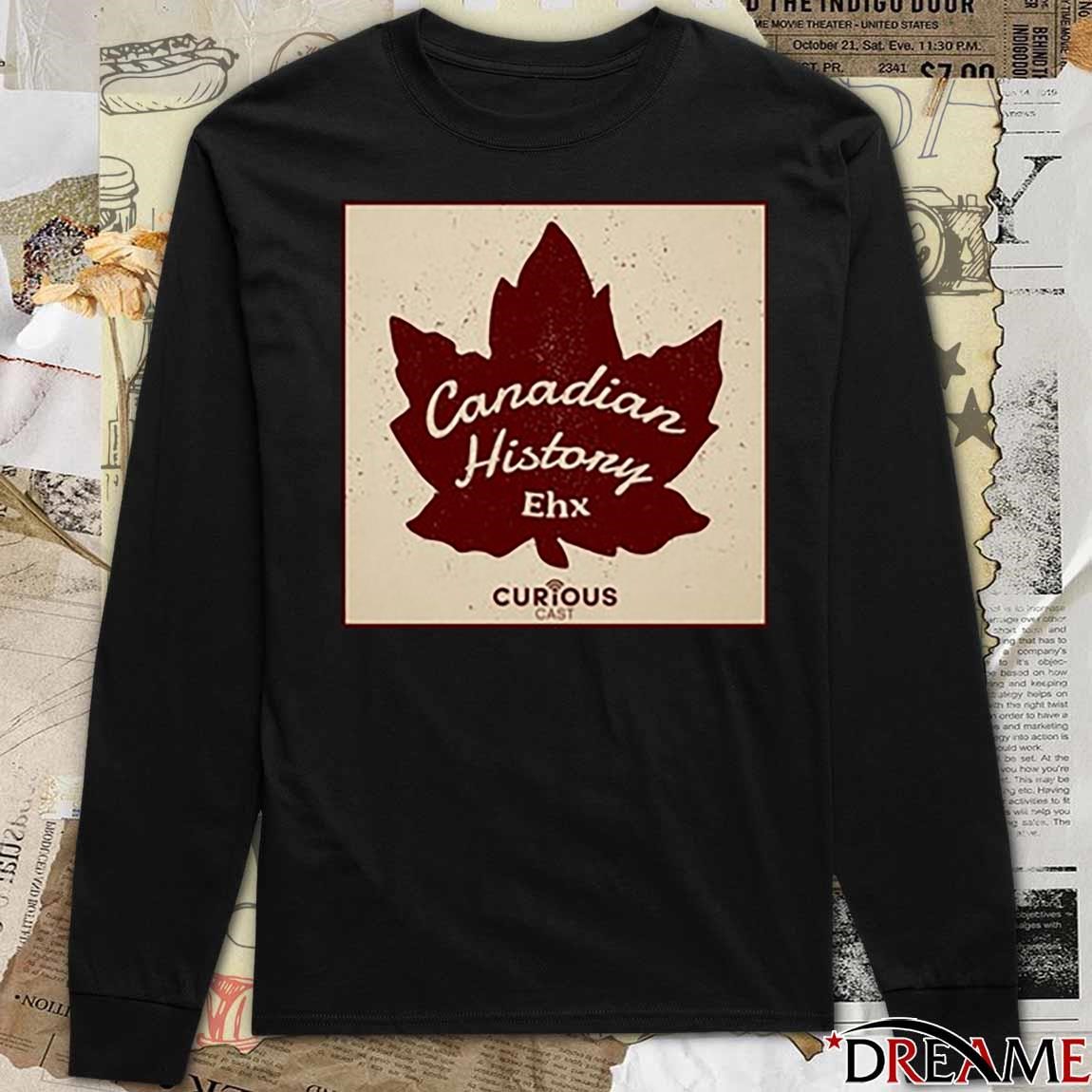 Official Craig Baird Canadian History Ehx t-shirt, hoodie, sweater ...