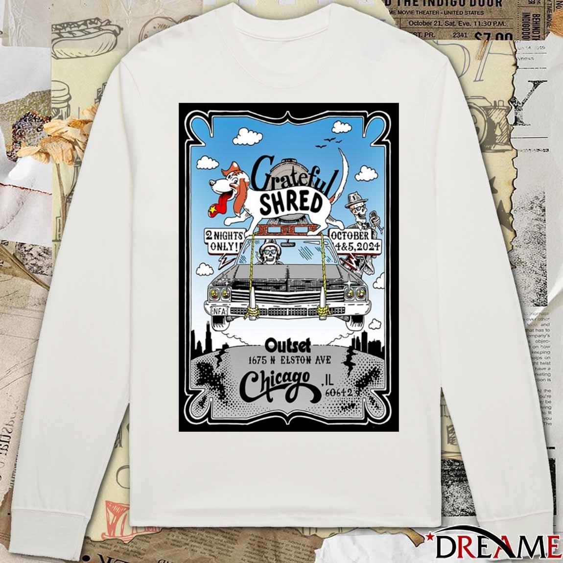 Official Poster Grateful Shred Oct 4-5 2024 Outset Chicago IL t-shirt ...