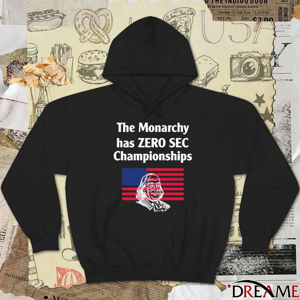 Official The Monarchy Has Zero Sec Championships 2024 t-shirt, hoodie, sweater, long sleeve and ...