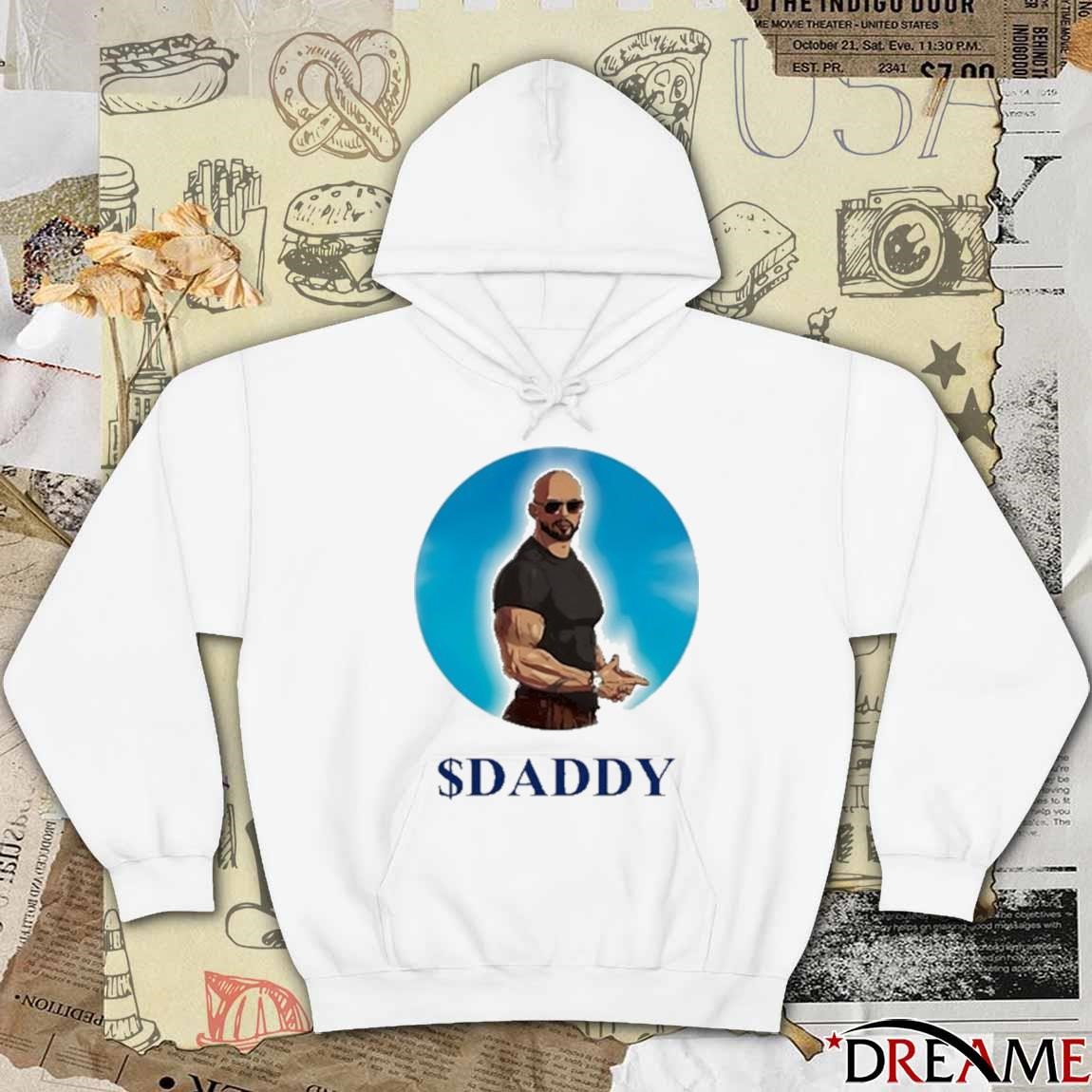 Official Andrew Tate Wearing $Daddy Painting t-shirt, hoodie, sweater ...