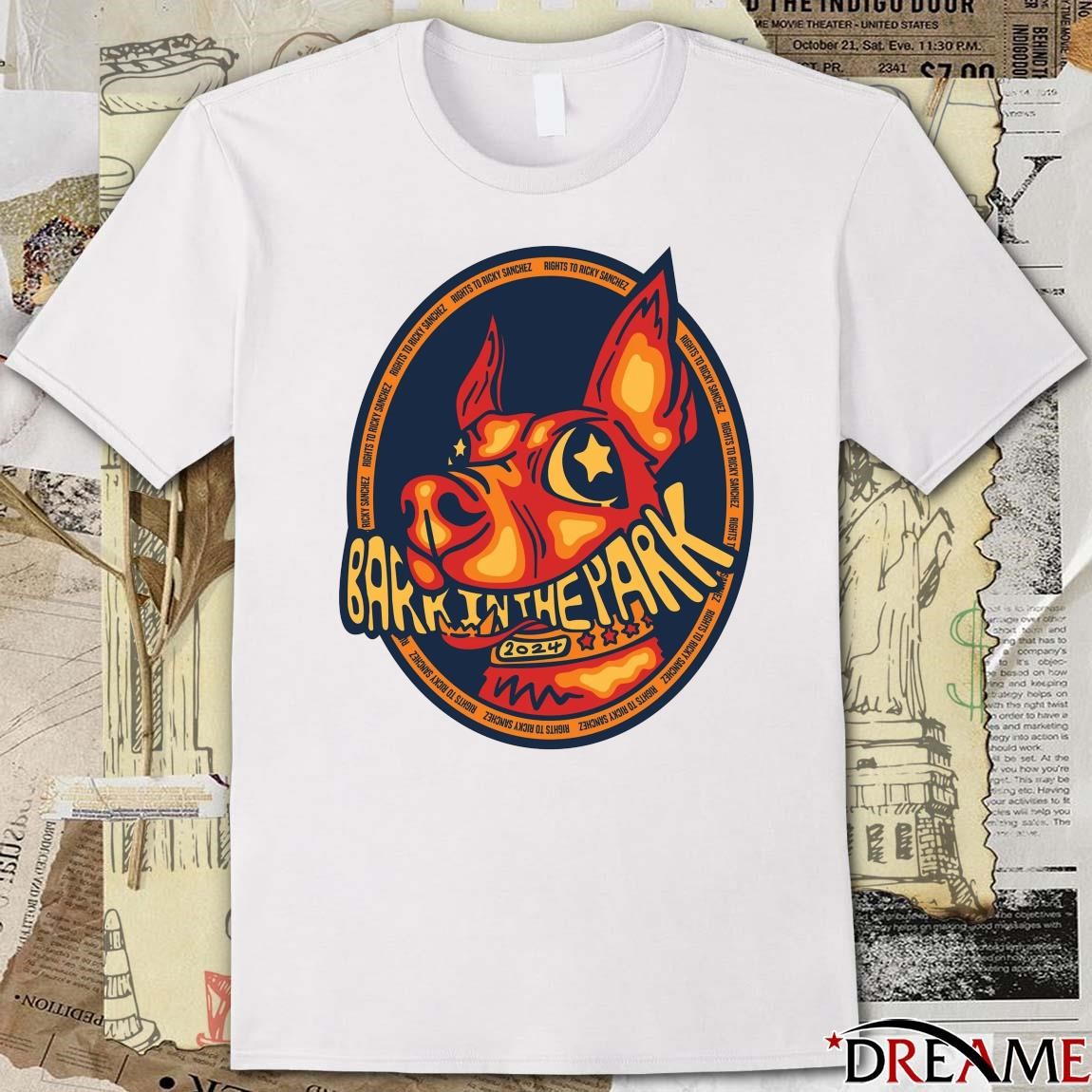 Official Bark In The Park Rights To Ricky Sanchez 2024 Painting t-shirt ...