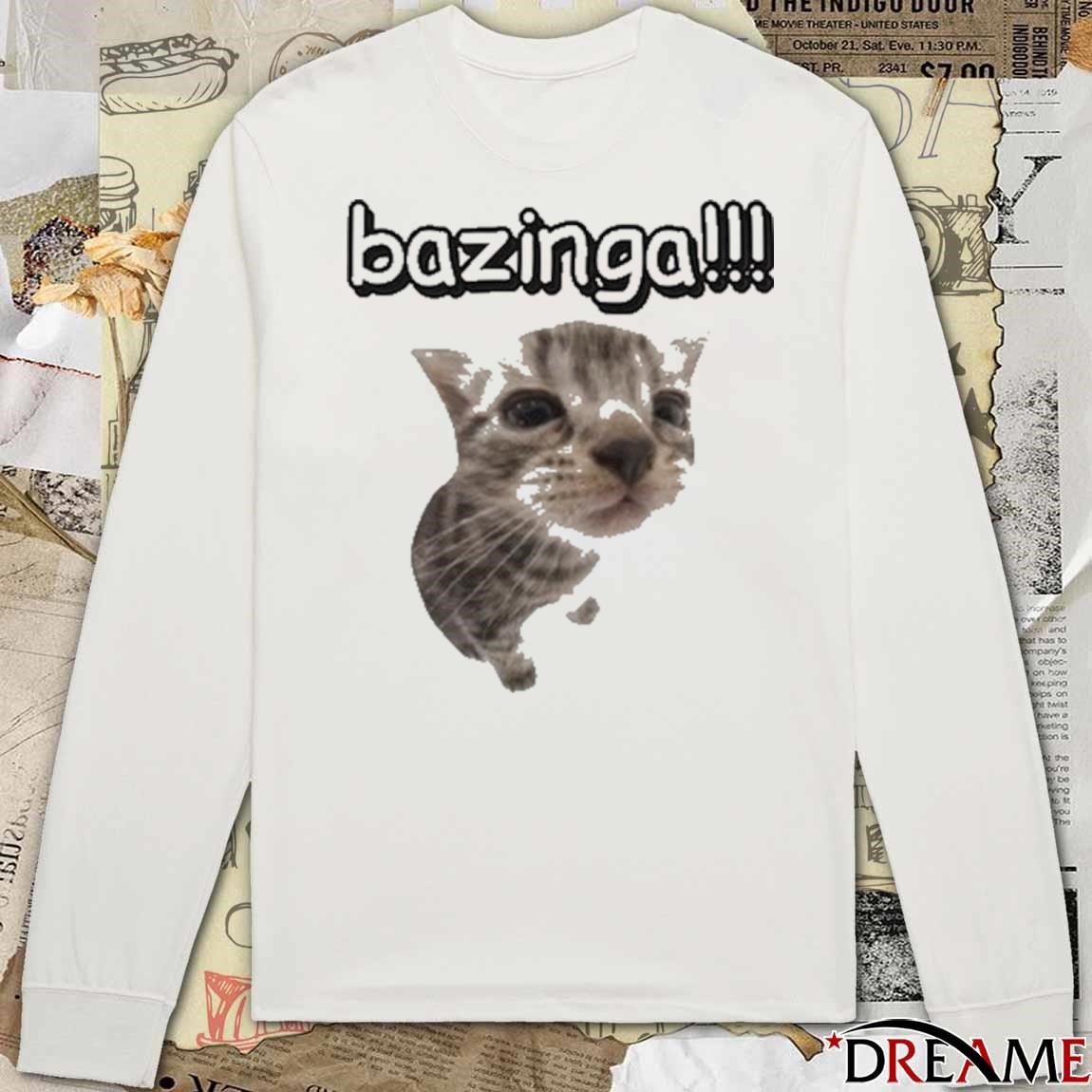 Official Cat Bazinga Cringey 2024 t-shirt, hoodie, sweater, long sleeve ...