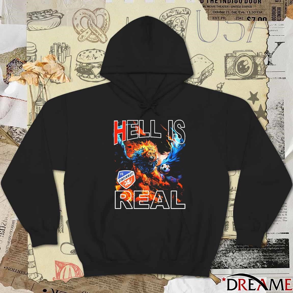 Official FC Cincinnati Hell is Real Firey Pursuit Artwork t-shirt ...