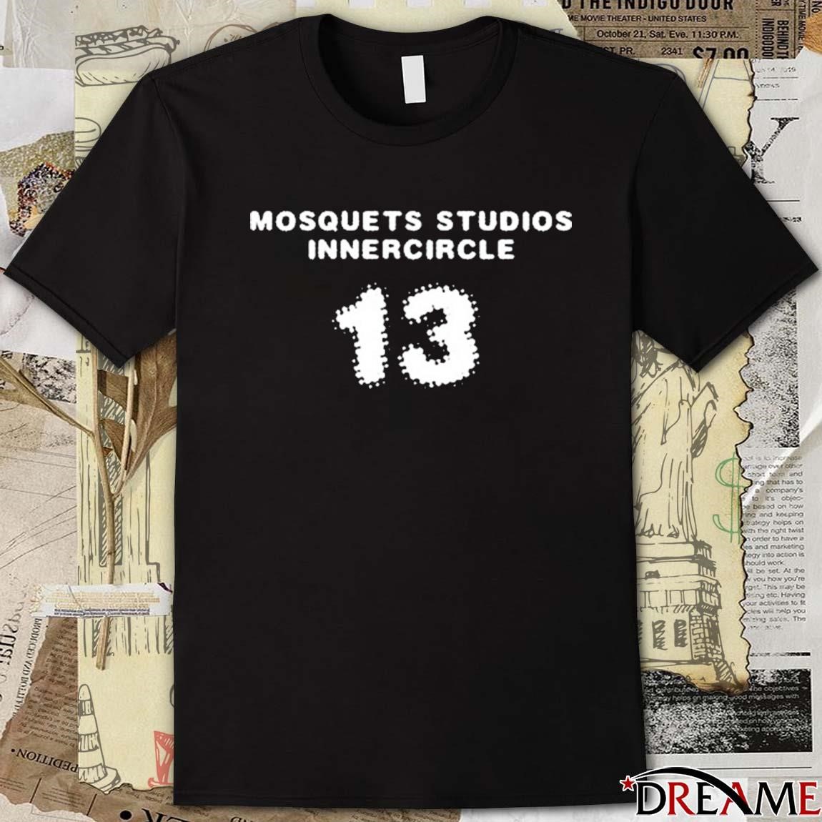 Official Mosquets Studios Innercircle 13 t-shirt, hoodie, sweater, long ...