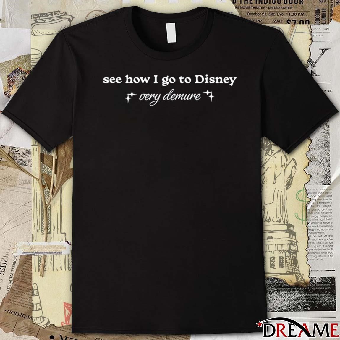 Official See How I Go To Disney Very Demure t-shirt, hoodie, sweater ...