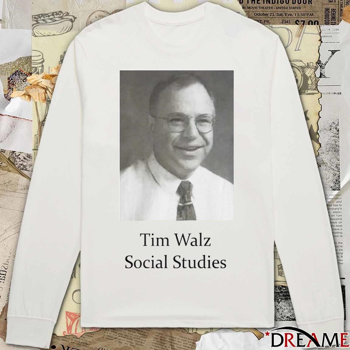 Official Tim Walz Social Studies Photo t-shirt, hoodie, sweater, long ...
