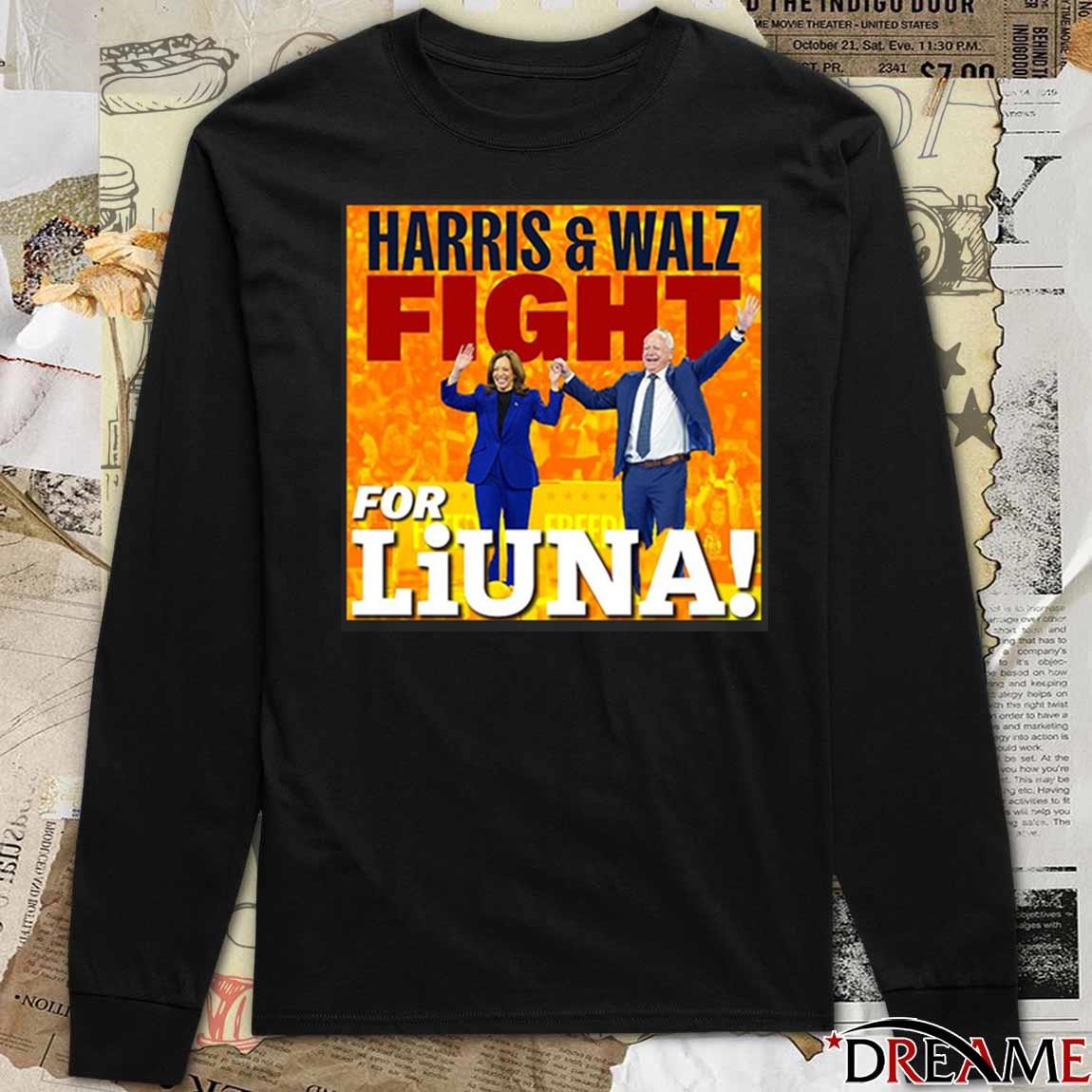 Official Kamala Harris And Tim Walz Fight For Liuna Poster t-shirt ...