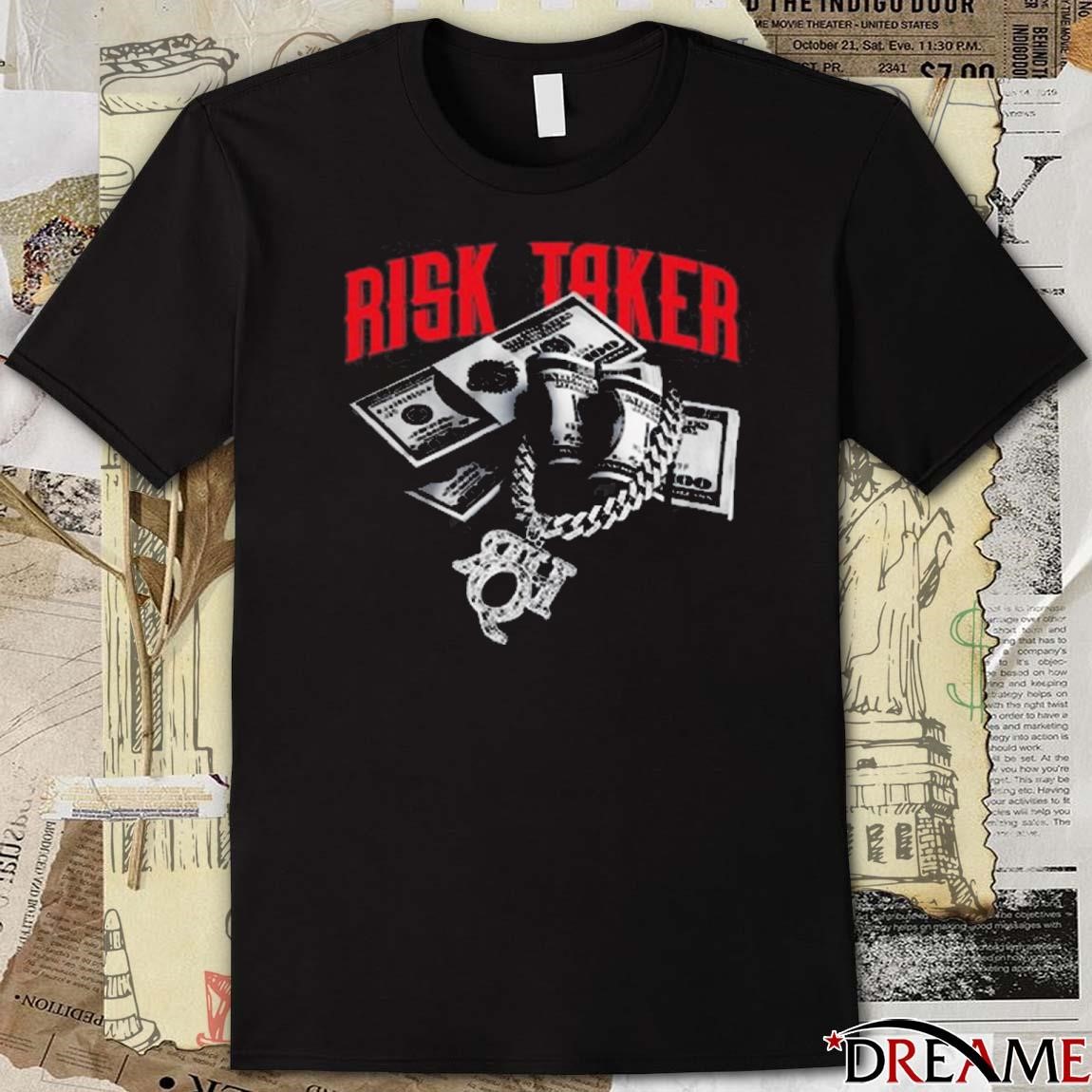 Official Rich Homie Quan Risk Takers t-shirt, hoodie, sweater, long ...