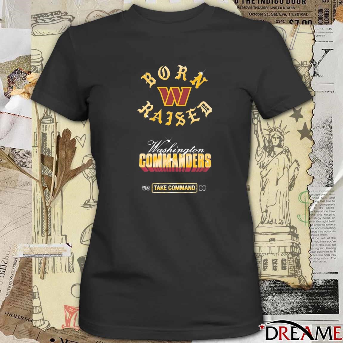Official Washington Commanders Born x Raised Was Take Command Chrome ...
