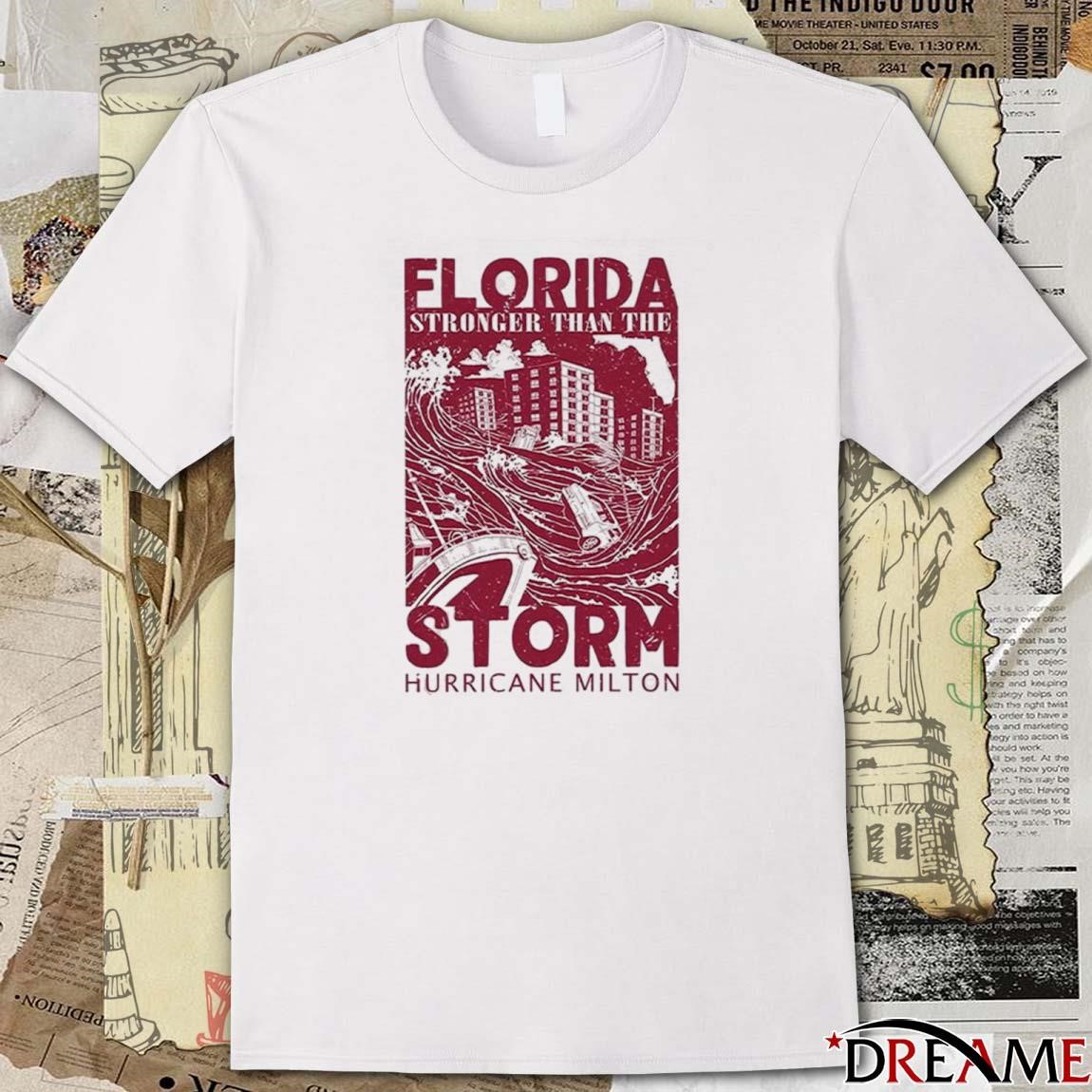 Official Florida Stronger Than The Storm Hurricane Milton 2024 t-shirt ...