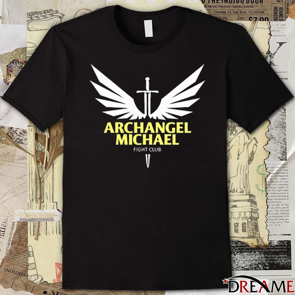 Official Archangel Michael Fight Club t-shirt, hoodie, sweater, long sleeve and tank top