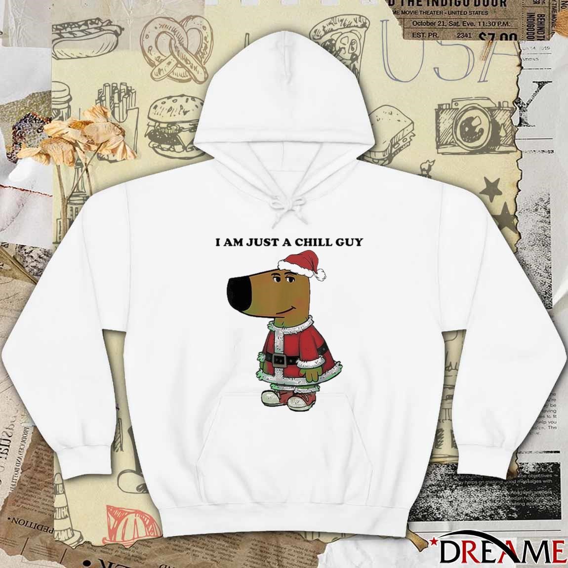 Official Santa Hat Chill Guy I Am Just A Chill Guy Meme t-shirt, hoodie ...