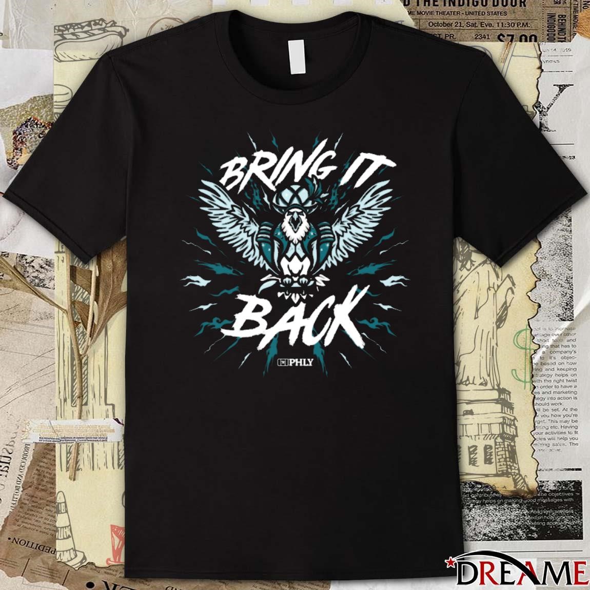 Official Philadelphia Eagles NFL Bring It Back Graphic t-shirt, hoodie ...