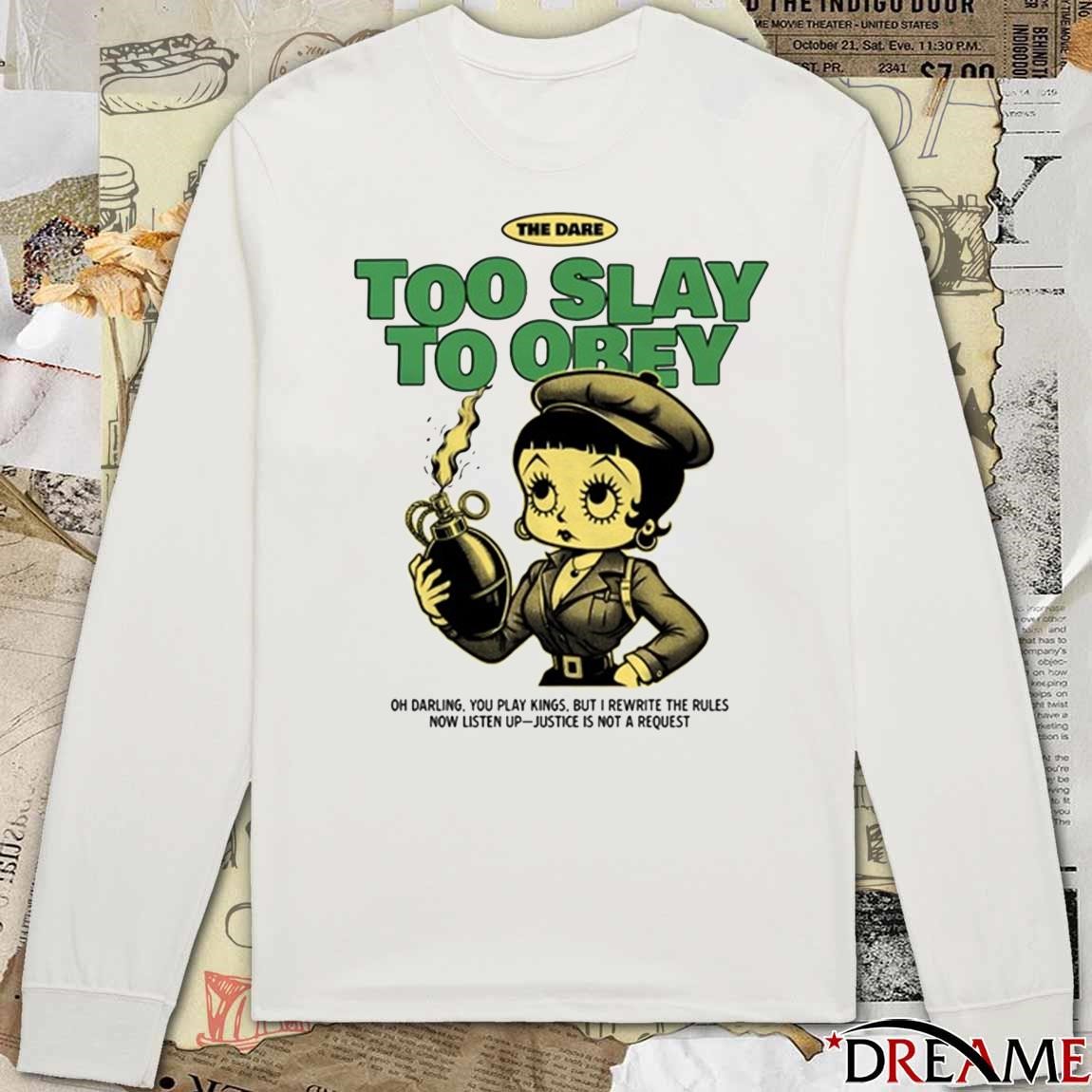 Official The Dare Too Slay To Obey Oh Darling You Play Kings But I ...