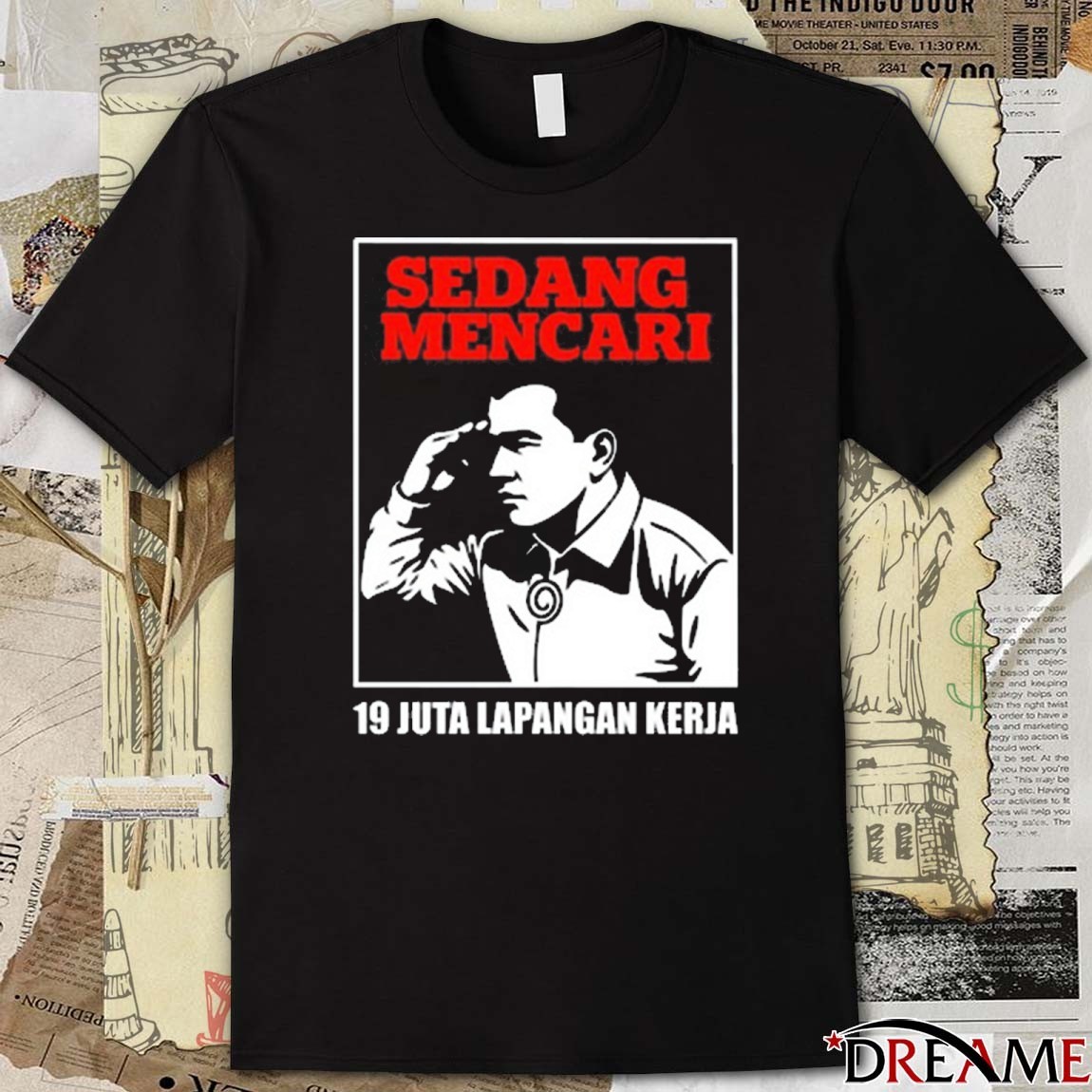 Official New Sedang Mencari 19 Juta Lapangan Kerja 2025 t-shirt, hoodie ...